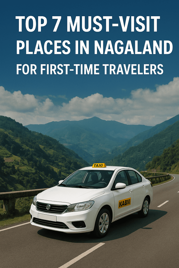 Top 7 Must-Visit Places in Nagaland for First-Time Travelers - Kabxi ...